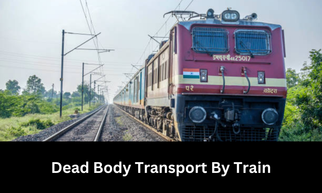 Benefits and Challenges of Transporting a Dead Body by Train