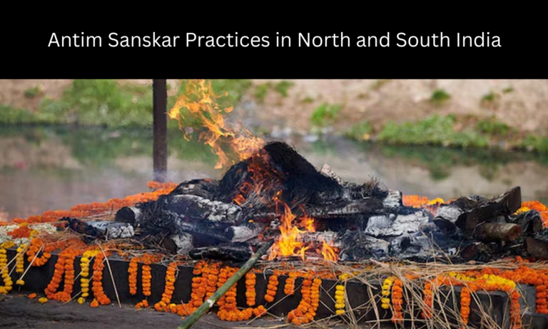 Comparison of Antim Sanskar Practices in North and South India